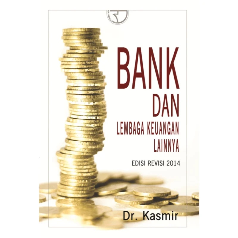 BANK DAN LEMBAGA KEUANGAN LAINNYA KASMIR - Media Baru Publisher